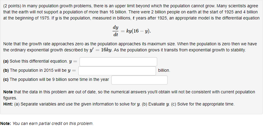 Solved (2 points) In many population growth problems, there | Chegg.com