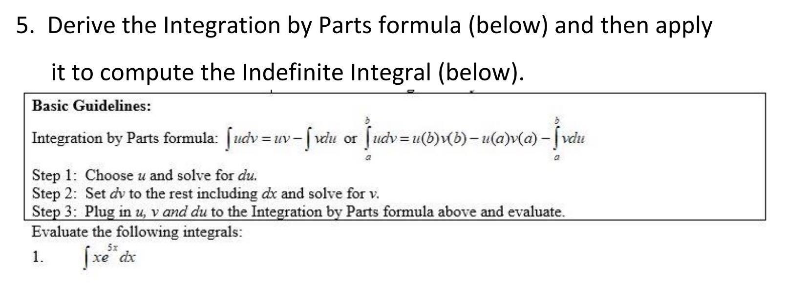 Solved 5. Derive the Integration by Parts formula (below) | Chegg.com