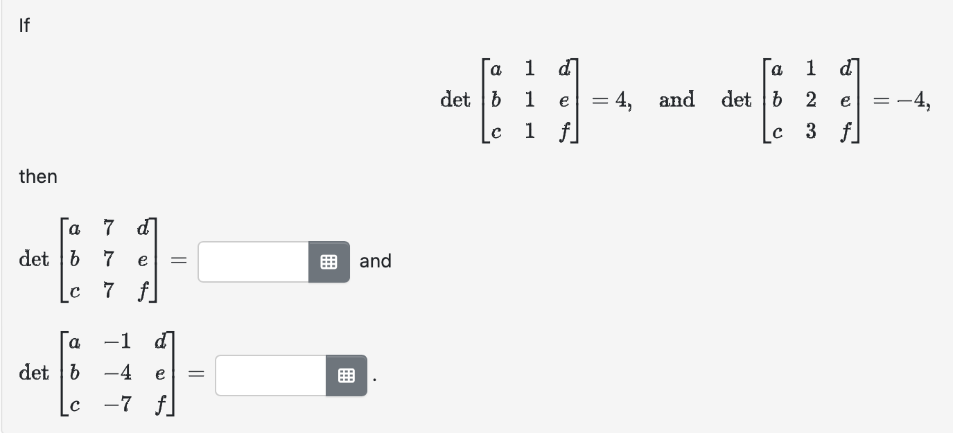 If ﻿q,det[a1d1e1f]ccb=4, ﻿and det[a1d2e3f]cb=-4,then | Chegg.com