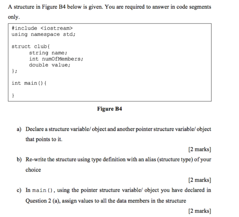 Solved A structure in Figure B4 below is given. You are | Chegg.com