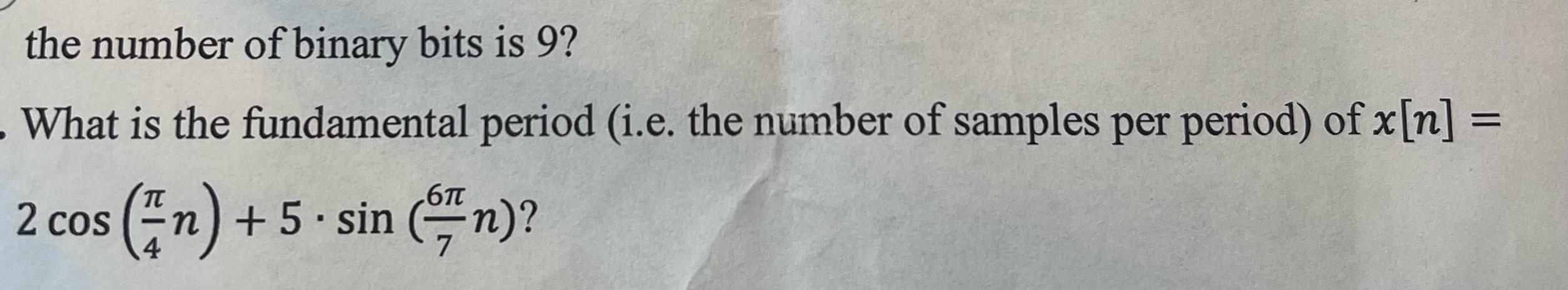 Solved the number of binary bits is 9 ? What is the | Chegg.com