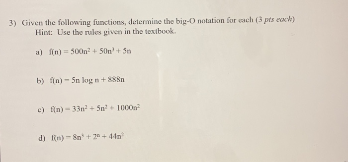 Solved 3) Given the following functions, determine the big-O | Chegg.com