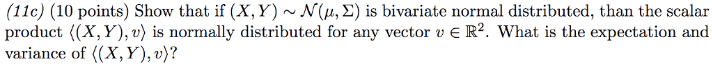 Solved (11a) (10 points) Let Z1, Z2 be independent standard | Chegg.com Solved (11a) (10 points) Let Z1, Z2 be independent standard | Chegg.com