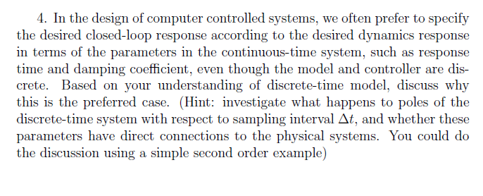 Solved 4. In the design of computer controlled systems, we | Chegg.com