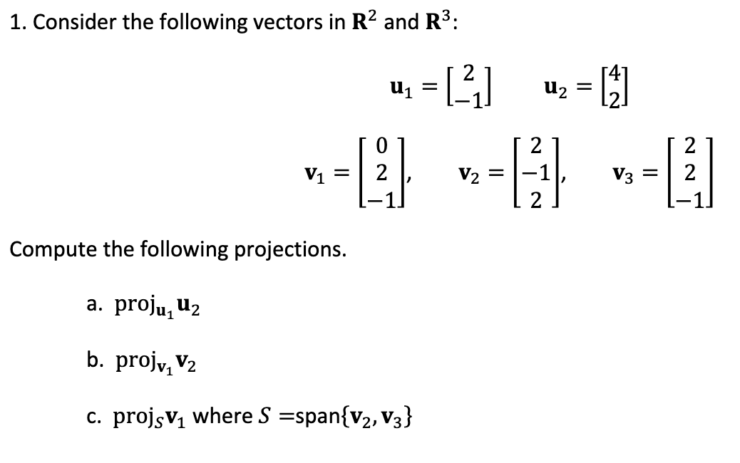 Solved 1. Consider the following vectors in R2 and R3 : | Chegg.com