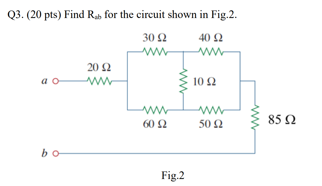 Solved Q3. (20 pts) Find Rab for the circuit shown in Fig.2. | Chegg.com