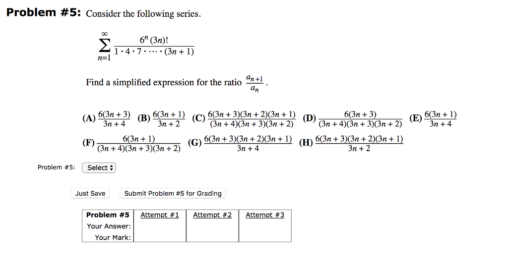 Solved Problem #5: Consider the following series 6" (3n)! -l | Chegg.com
