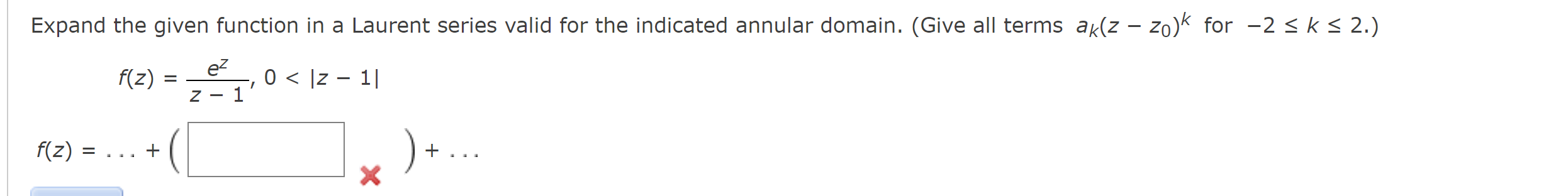 Solved Expand the given function in a Laurent series valid | Chegg.com