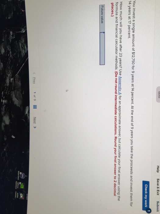 Solved Help Save& Exit Submit Check my work You invest a | Chegg.com