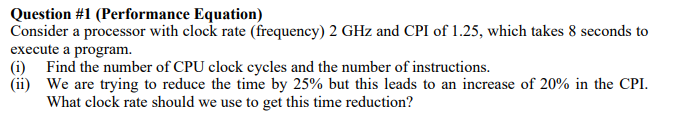 Solved Question #1 (Performance Equation) Consider a | Chegg.com
