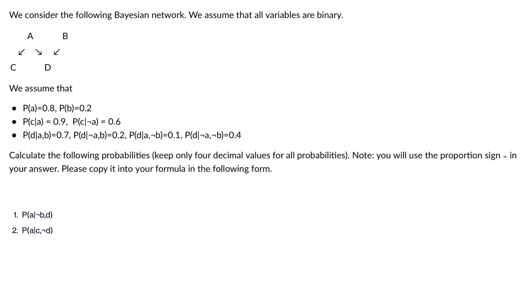 Solved We consider the following Bayesian network. We assume | Chegg.com