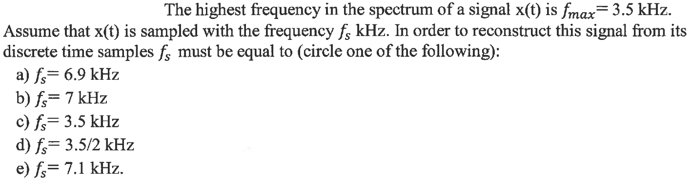 Solved The highest frequency in the spectrum of a signal | Chegg.com