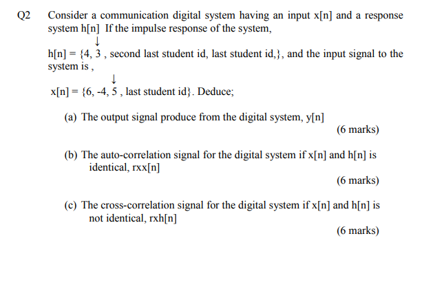 Solved Q2 Consider a communication digital system having an | Chegg.com