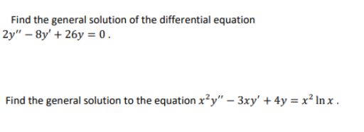 Solved Find the general solution of the differential | Chegg.com