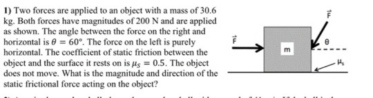 Solved 1) Two forces are applied to an object with a mass of | Chegg.com