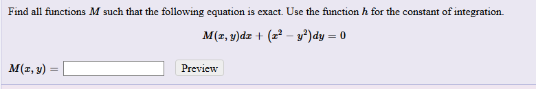 Solved Find all functions M such that the following equation | Chegg.com