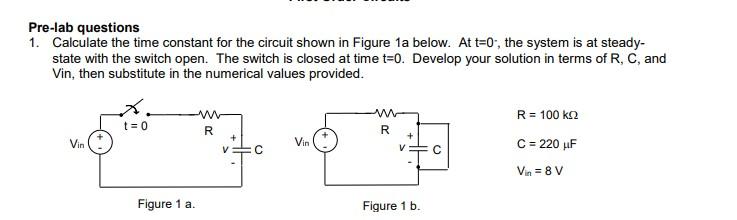 Solved Pre-lab questions 1. Calculate the time constant for | Chegg.com