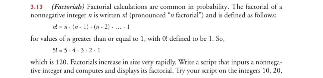 Solved 3.13 (Factorials) Factorial calculations are common | Chegg.com
