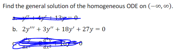 Solved Find the general solution of the homogeneous ODE on | Chegg.com