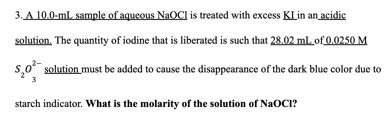 Solved 3. A 10.0-mL sample of aqueous NaOCl is treated with | Chegg.com