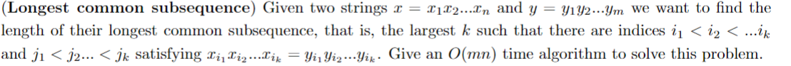 Solved Longest Common Subsequence Given Two Strings 