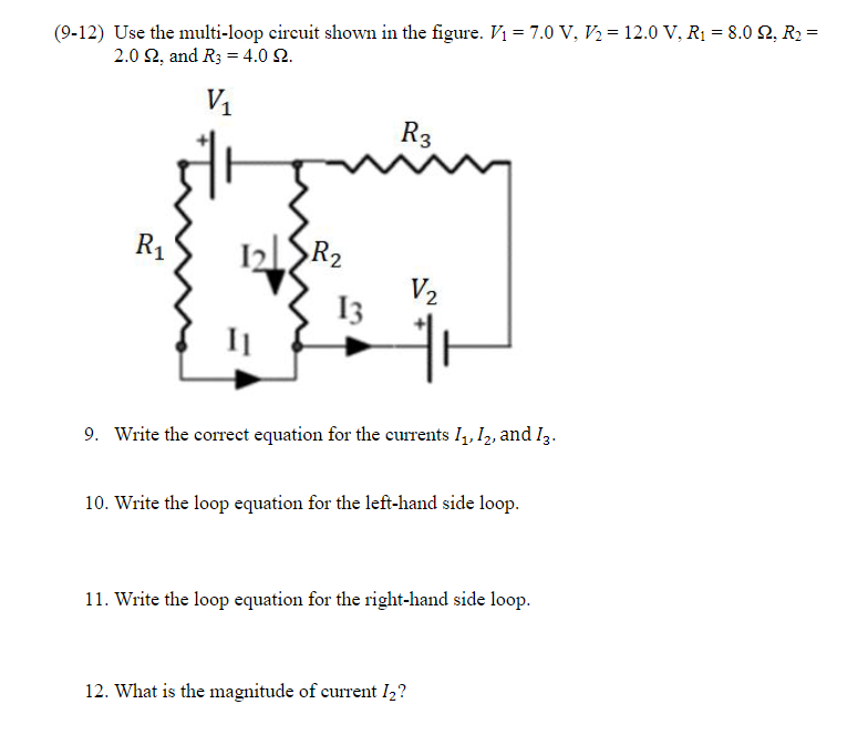 Solved = (9-12) Use the multi-loop circuit shown in the | Chegg.com