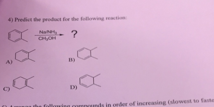 Solved 4) Predict the product for the following reaction | Chegg.com