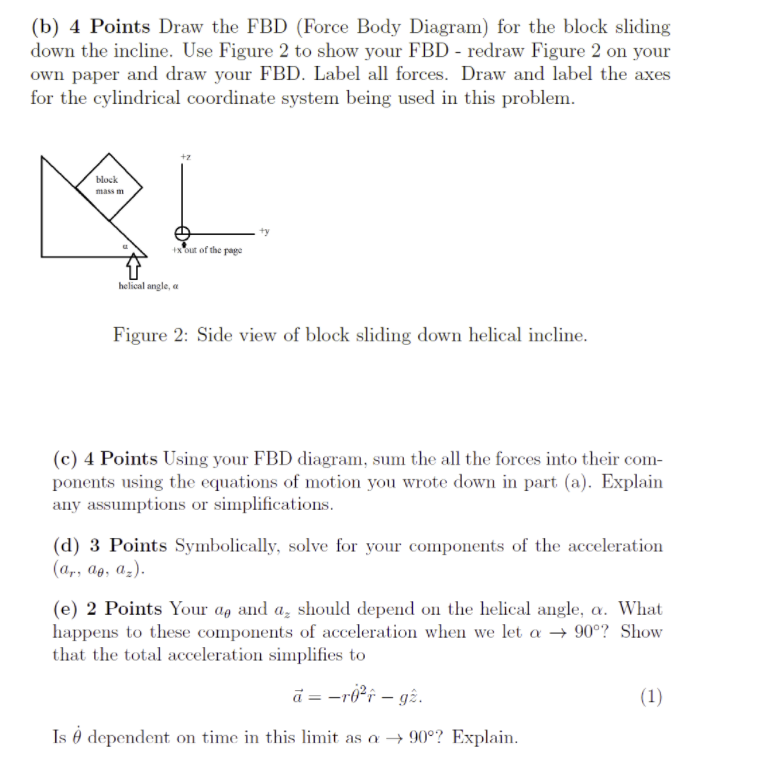 Solved (b) 4 Points Draw the FBD (Force Body Diagram) for | Chegg.com