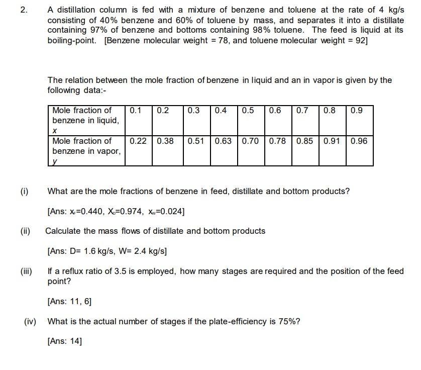Solved 2. A distillation column is fed with a mixture of | Chegg.com