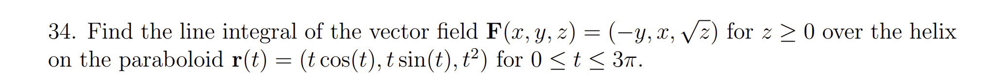 Solved 34. Find the line integral of the vector field | Chegg.com