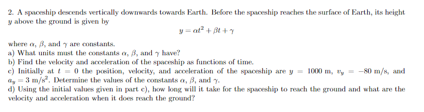 Solved A spaceship descends vertically downwards towards | Chegg.com