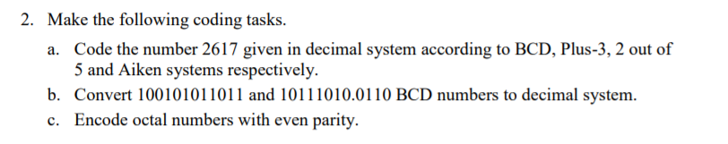 Solved 2. Make the following coding tasks. a. Code the | Chegg.com