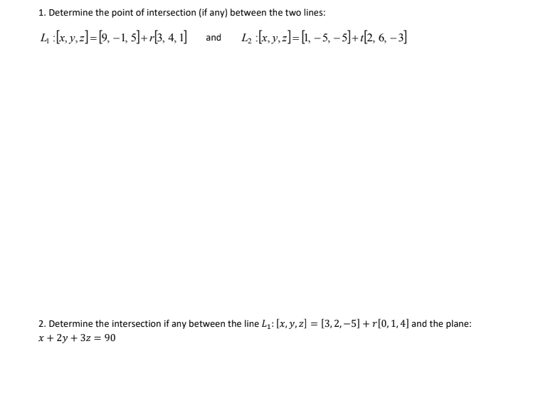Solved 1. Determine the point of intersection (if any) | Chegg.com