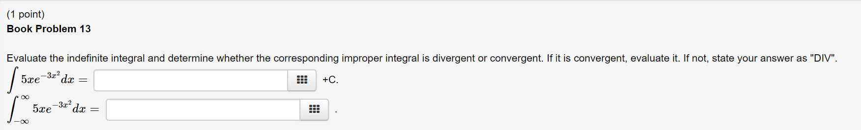 Solved (1 point) Book Problem 13 Evaluate the indefinite | Chegg.com