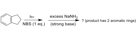 Solved hv excess NaNH2 NBS (1 eq.) (strong base) ? (product | Chegg.com