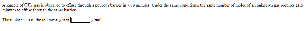 Solved A sample of CH4 gas is observed to effuse through a | Chegg.com