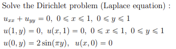 Solved Solve the Dirichlet problem (Laplace equation) : | Chegg.com