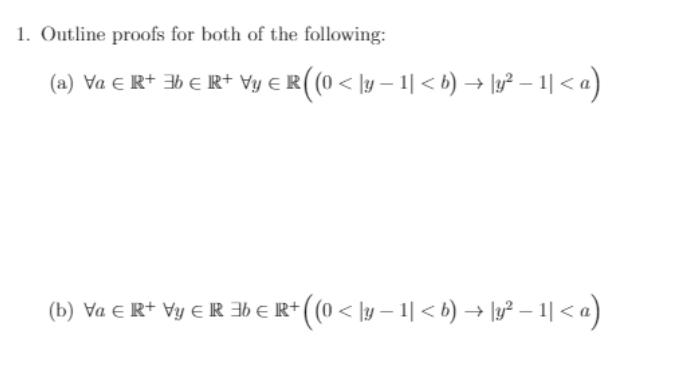 Solved 1. Outline proofs for both of the following: (a) va € | Chegg.com