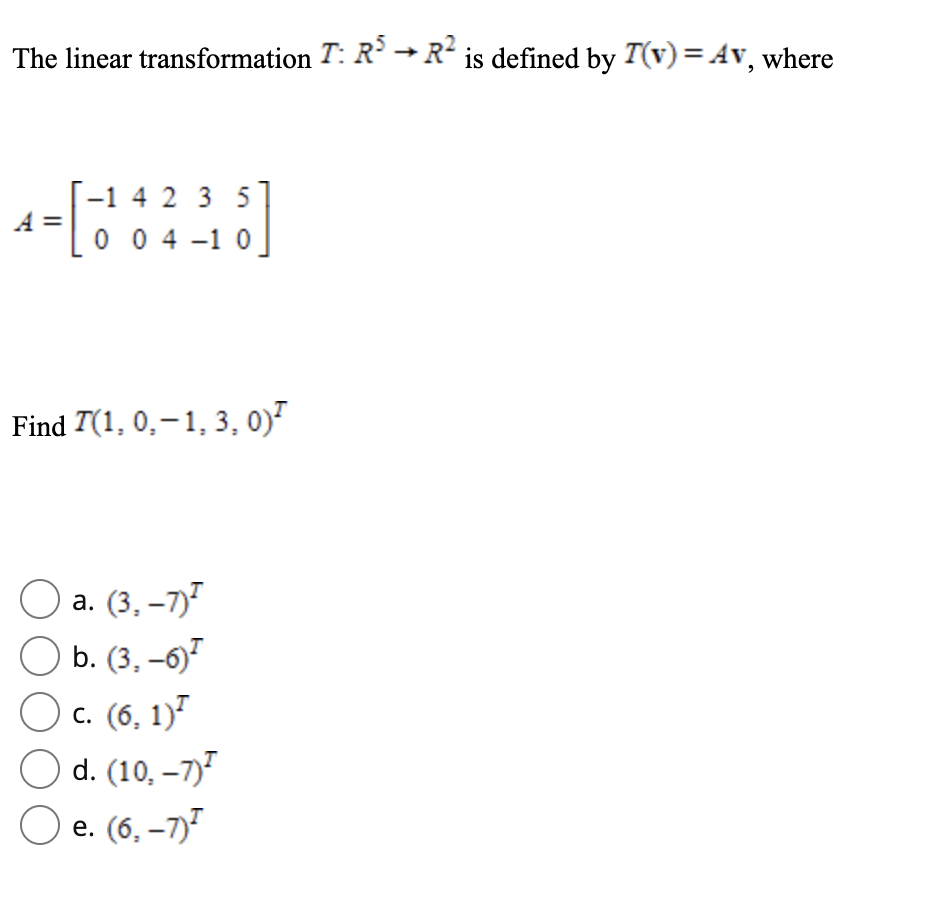Solved The linear transformation T:R5→R2 is defined by | Chegg.com