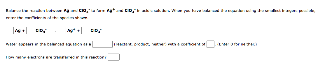 Solved Balance the reaction between Ag and CIO4 to form Ag+ | Chegg.com