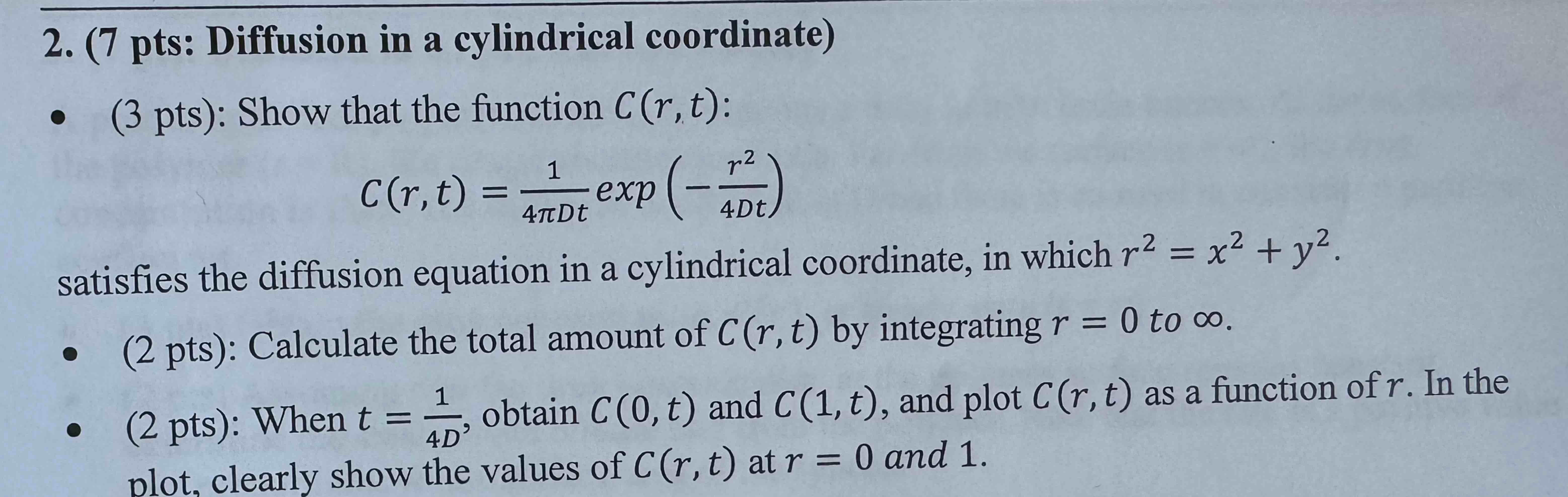 Solved (7 pts: Diffusion in ﻿a cylindrical | Chegg.com
