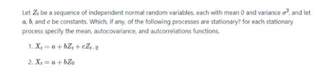 Solved Let Zt be a sequence of independent normal random | Chegg.com