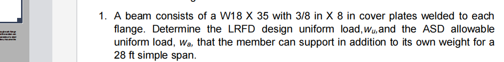 Solved A beam consists of a W18 X 35 with 3/8 in X8 in cover | Chegg.com
