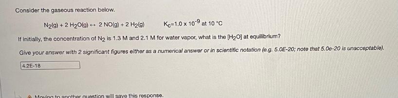 Solved Consider the gaseous reaction below. N2(g) + 2 H2O(g) | Chegg.com
