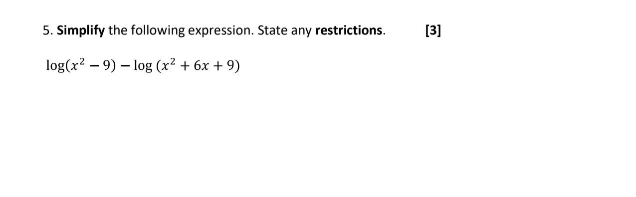 Solved 5. Simplify the following expression. State any | Chegg.com