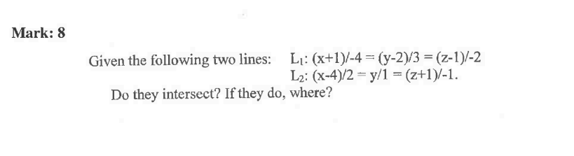 Solved Mark: 8Given the following two lines: | Chegg.com