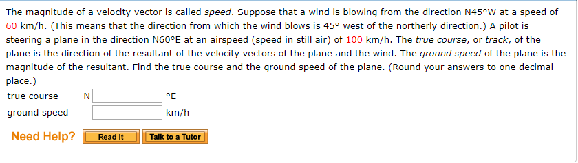 Solved The magnitude of a velocity vector is called speed. | Chegg.com