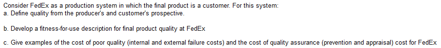 Solved Consider FedEx as a production system in which the | Chegg.com