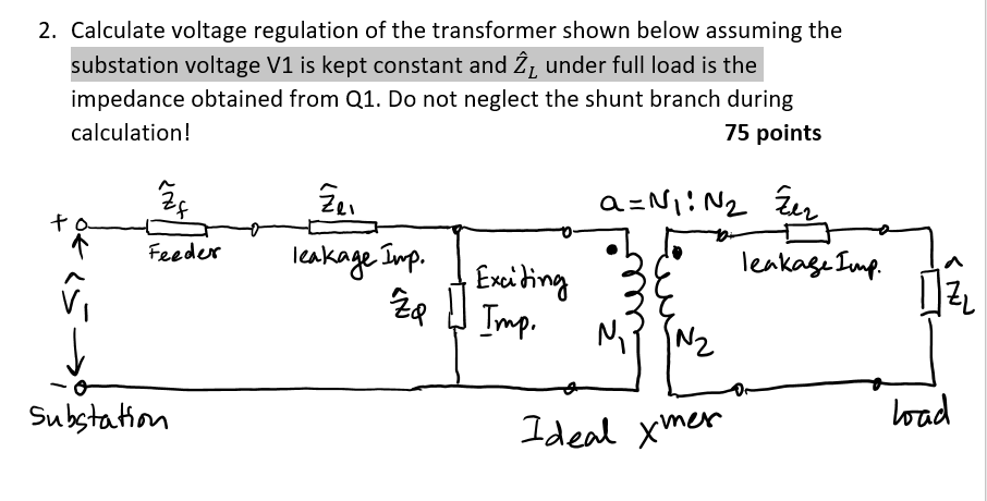 Solved 2. Calculate voltage regulation of the transformer | Chegg.com
