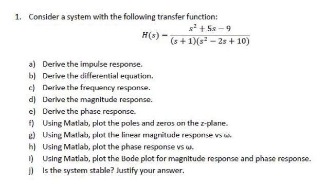 Solved 1. Consider a system with the following transfer | Chegg.com